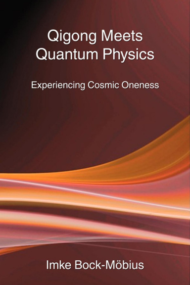 Qigong Meets Quantum Physics Qigong Meets Quantum Physics