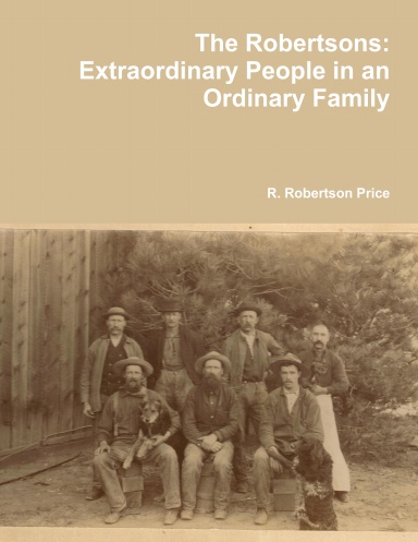 The Robertsons: Extraordinary People in an Ordinary Family