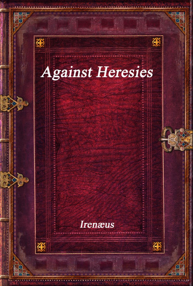 Against Heresies