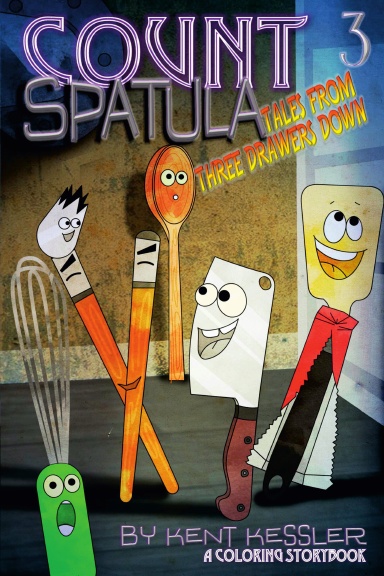 Count Spatula: Tales From Three Drawers Down Book 3
