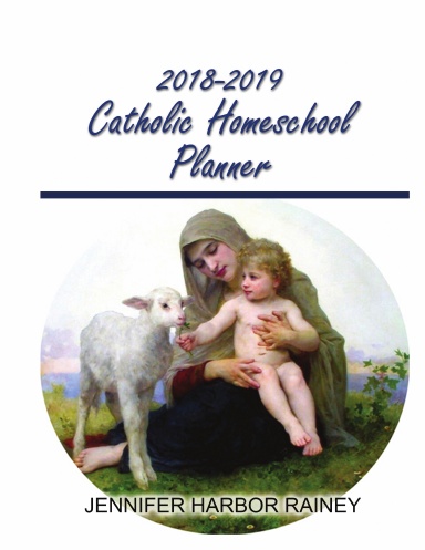 2018-2019 Catholic Homeschool Planner