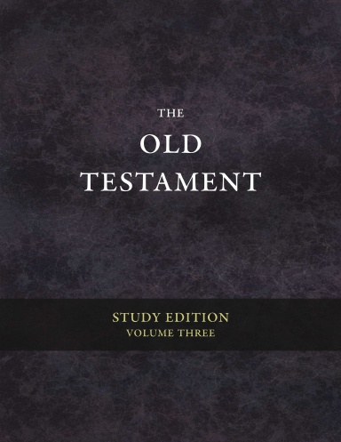 Old Testament Study Edition (Volume 3)