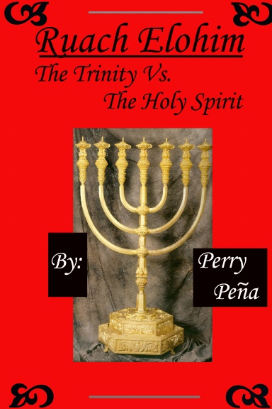Ruach Elohim The Trinity Vs. Holy Spirit