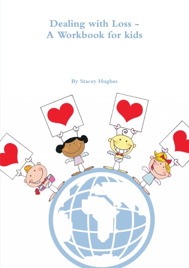 Dealing with Loss - A Workbook for Kids
