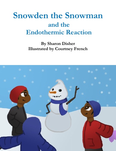Snowden the Snowman and the Endothermic Reaction