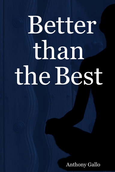 Better than the Best