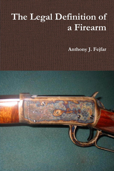 The Legal Definition of a Firearm