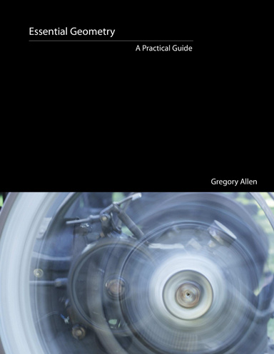 Essential Geometry: A Practical Guide