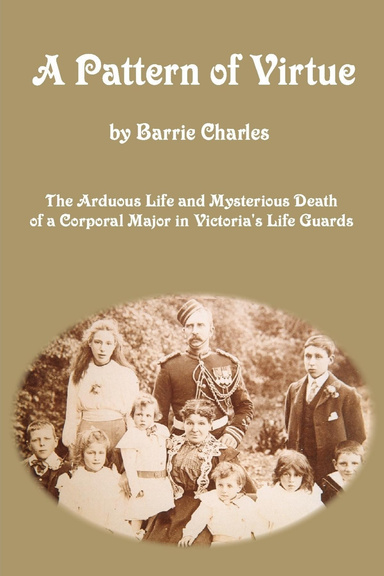 A Pattern of Virtue: The Arduous Life And Mysterious Death Of A ...