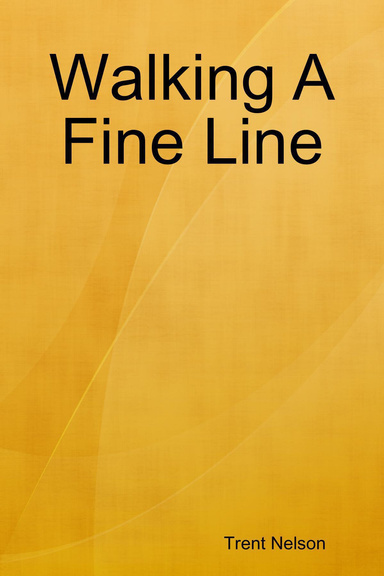 Walking A Fine Line