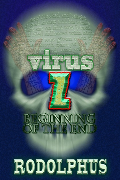 Virus Z: Beginning of the End
