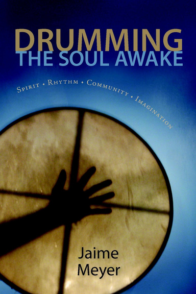Drumming The Soul Awake