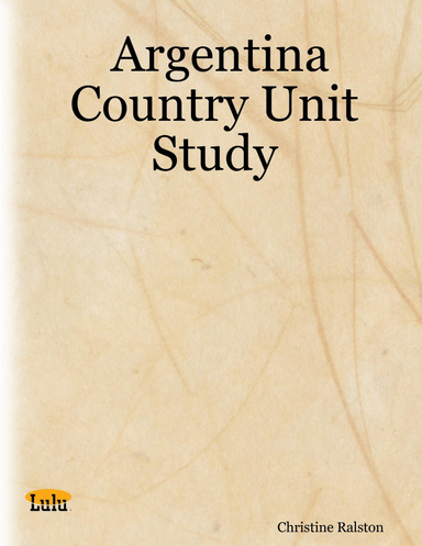 Argentina Country Unit Study