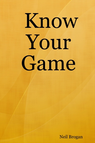 Know Your Game