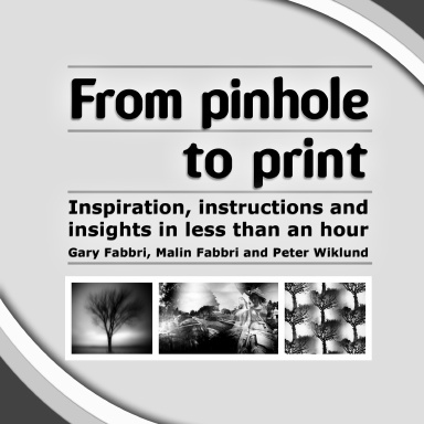From pinhole to print - Inspiration, instructions and insights in less ...