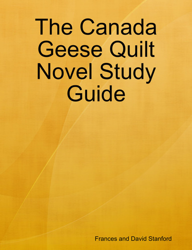 The Canada Geese Quilt Novel Study Guide