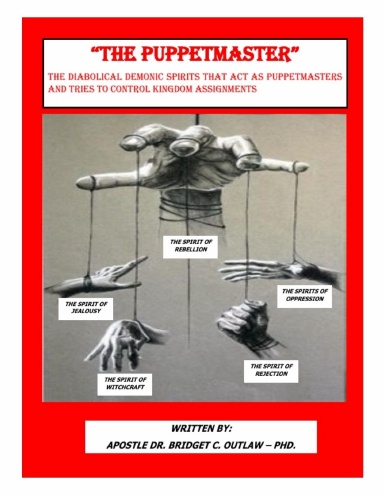 “THE PUPPETMASTER” – The Diabolical Demonic Spirits that act as ...