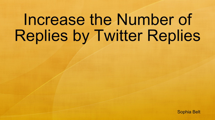 Increase the Number of Replies by Twitter Replies