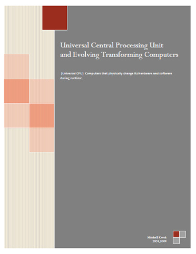 Universal Central Processing Unit and Evolving Transforming Computers