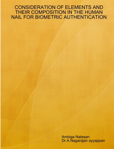 CONSIDERATION OF ELEMENTS AND THEIR COMPOSITION IN THE HUMAN NAIL FOR ...