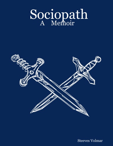 Sociopath : A Memoir