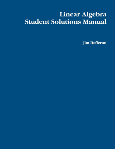Linear Algebra, Student Solutions Manual