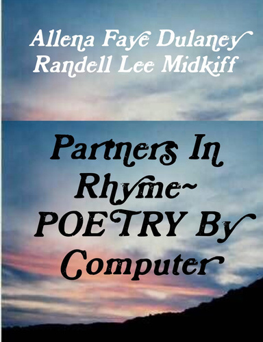 Partners In Rhyme~POETRY By Computers