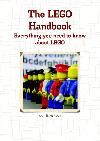 The LEGO Handbook - Everything you need to know about LEGO