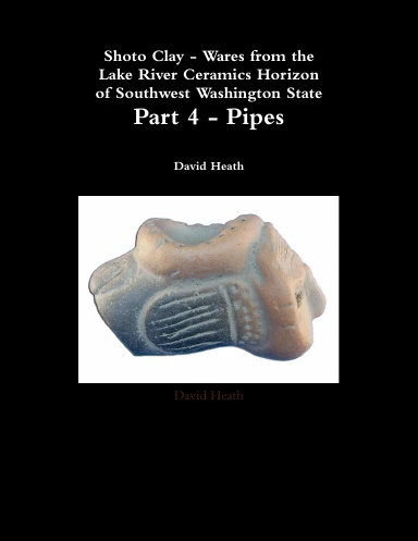 Shoto Clay - Wares from the Lake River Ceramics Horizon of Southwest ...