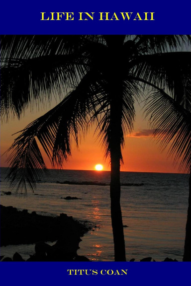 Life in Hawaii