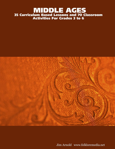 MIDDLE AGES: 35 Curriculum Based Lessons and 70 Classroom Activities ...