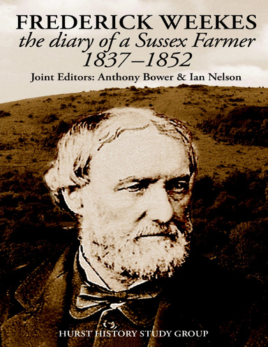 Frederick Weekes - the diary of a Sussex Farmer 1837 -1862