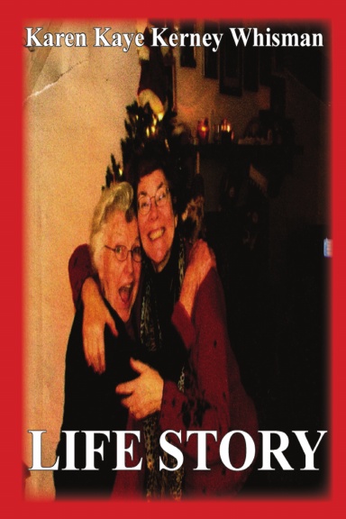 Karen Kaye Kerney Whisman Life Story