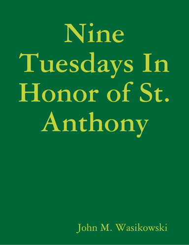 Nine Tuesdays In Honor of St. Anthony