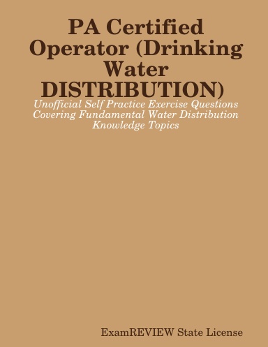 PA Certified Operator (Drinking Water - DISTRIBUTION) Unofficial Self ...
