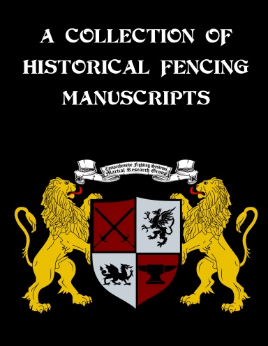 A Collection of Historical Fencing Manuscripts