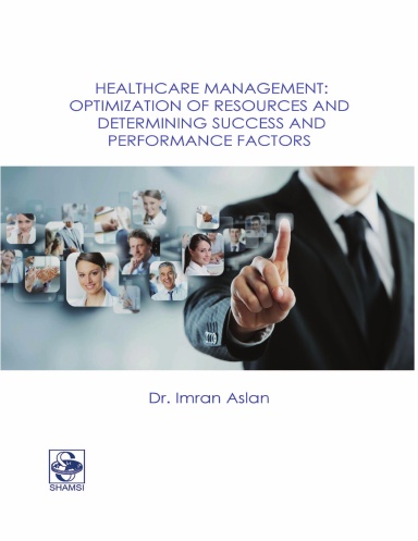 HEALTHCARE MANAGEMENT: OPTIMIZATION OF RESOURCES AND DETERMINING ...