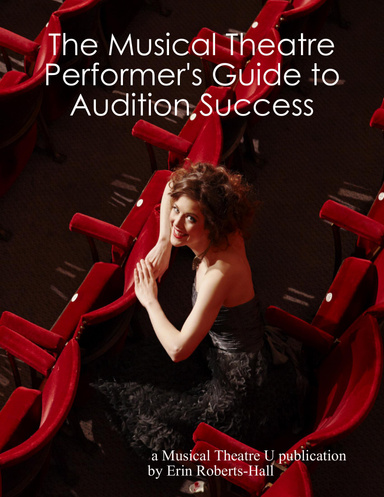 The Musical Theatre Performer's Guide to Audition Success