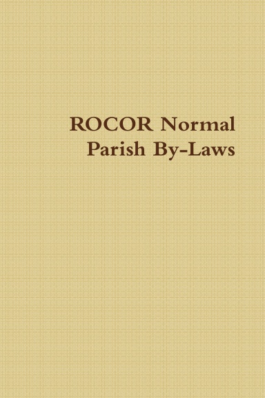 ROCOR Normal Parish By-Laws