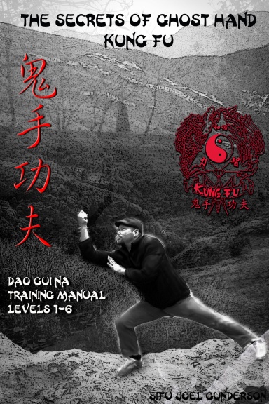 The Secrets of Ghost Hand Kung Fu Levels 1-6