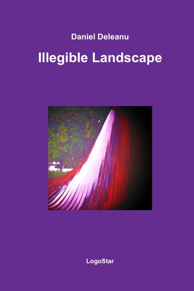Illegible Landscape (Poems)
