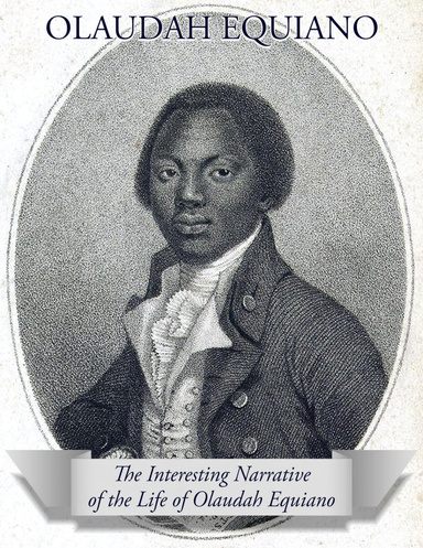 The Interesting Narrative of the Life of Olaudah Equiano