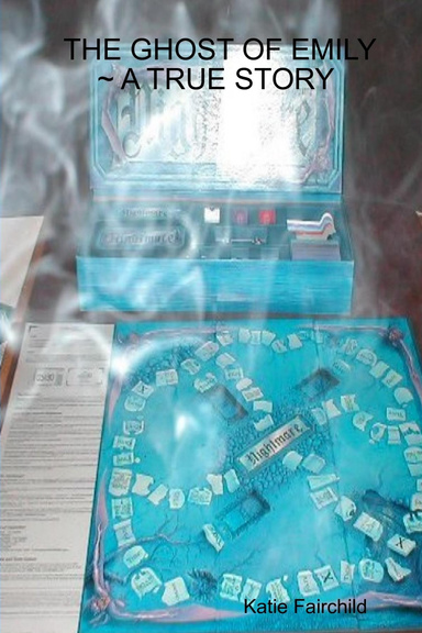 THE GHOST OF EMILY ~ A TRUE STORY