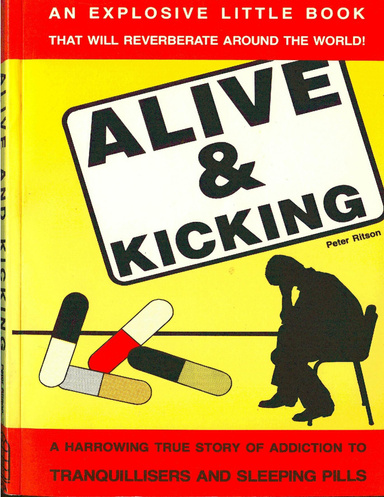 Alive and Kicking: A True Story