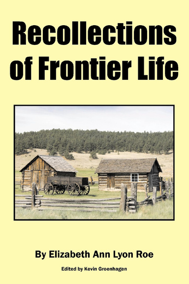 Recollections of Frontier Life
