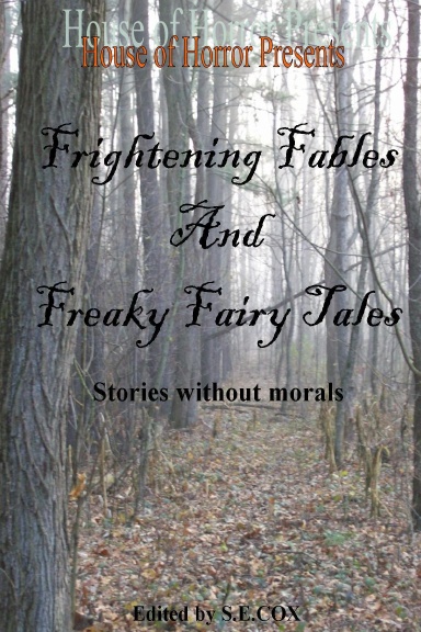 Frightening Fables and Freaky Fairy Tales