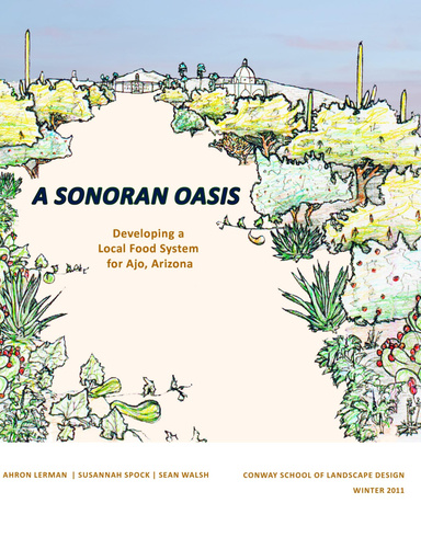 A Sonoran Oasis: Developing a Local Food System for Ajo, Arizona