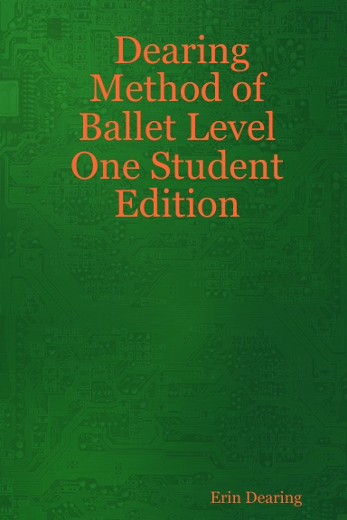 Dearing Method of Ballet Level One Student Edition