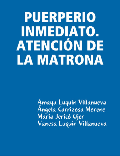 PUERPERIO INMEDIATO.ATENCIÓN DE LA MATRONA