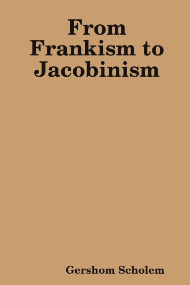 From Frankism to Jacobinism (Solid Cover)